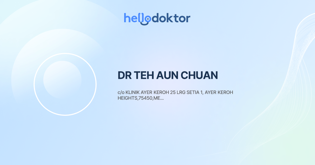 DR TEH AUN CHUAN