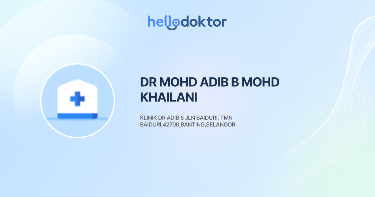 DR MOHD ADIB B MOHD KHAILANI