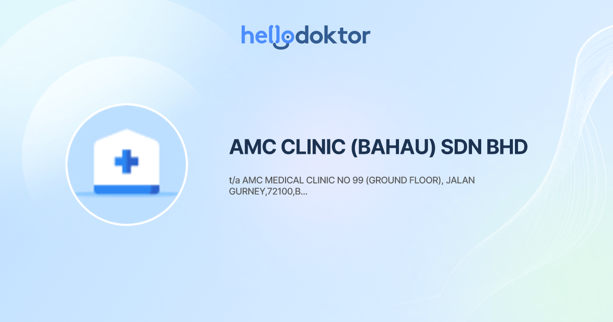 AMC CLINIC (BAHAU) SDN BHD