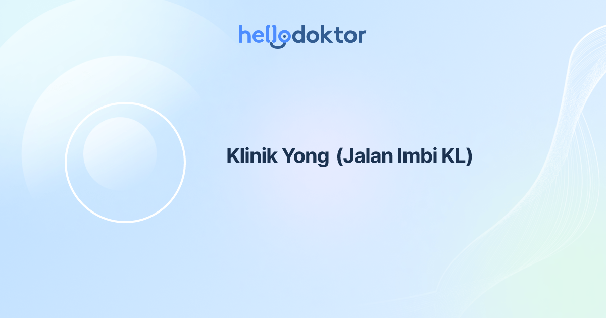 Klinik Yong (Jalan Imbi KL)